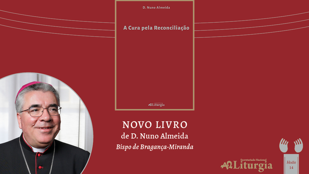 D. Nuno Almeida escreve livro sobre «A Cura pela Reconciliação ...